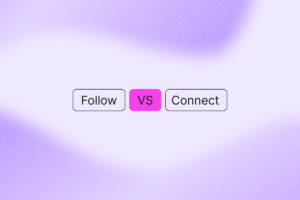 LinkedIn Follow vs. Connect: The Follow-First Protocol to Warm Up ...